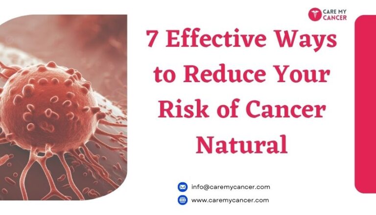 7 Effective Ways to Reduce Your Risk of Cancer Naturally